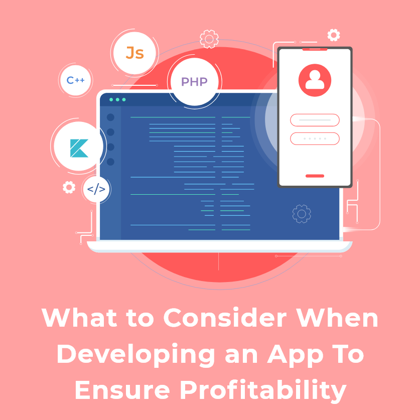 What to Consider When Developing an App To Ensure Profitability | Pulsebay