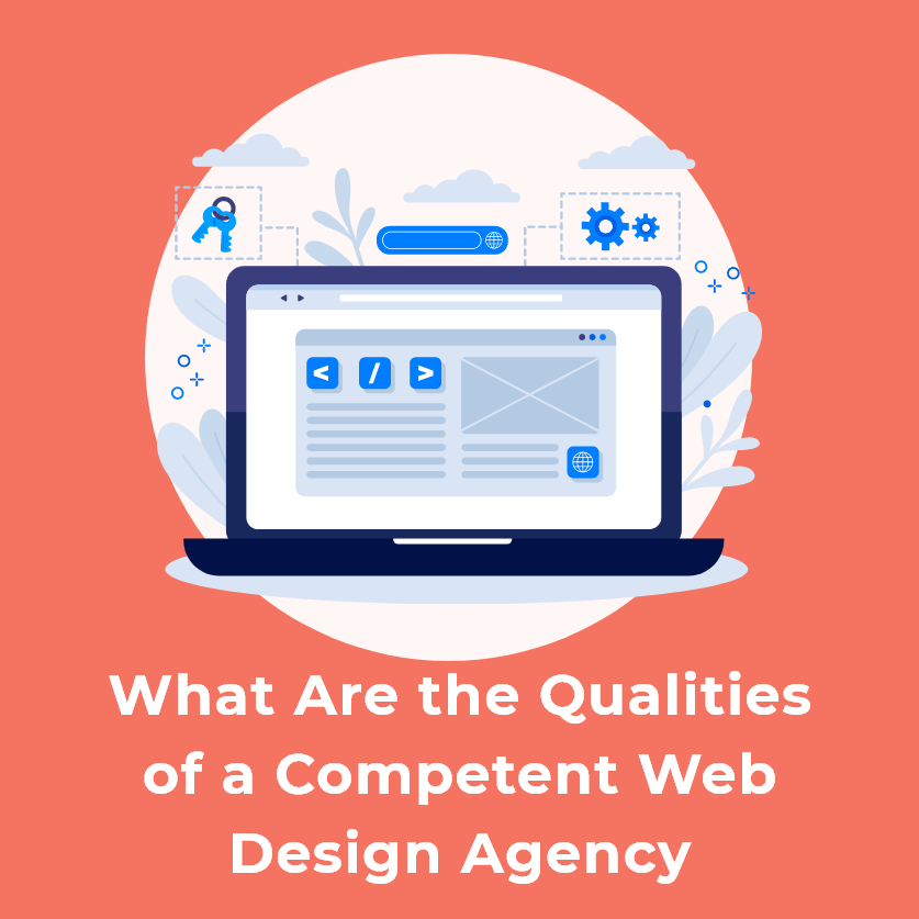 What Are the Qualities of a Competent Web Design Agency | Pulsebay